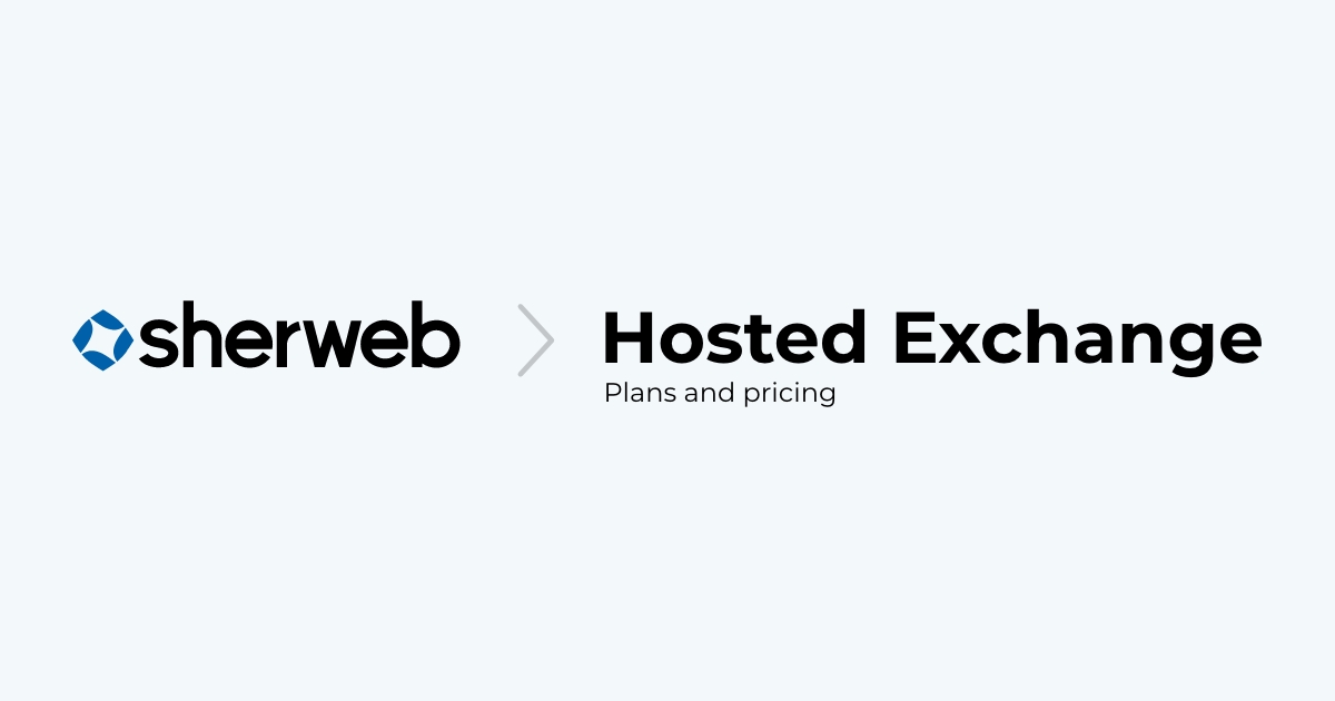 Hosted Exchange plans and pricing | Sherweb