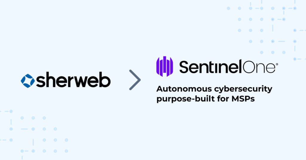 SentinelOne: Empowering MSPs with autonomous cybersecurity | Sherweb